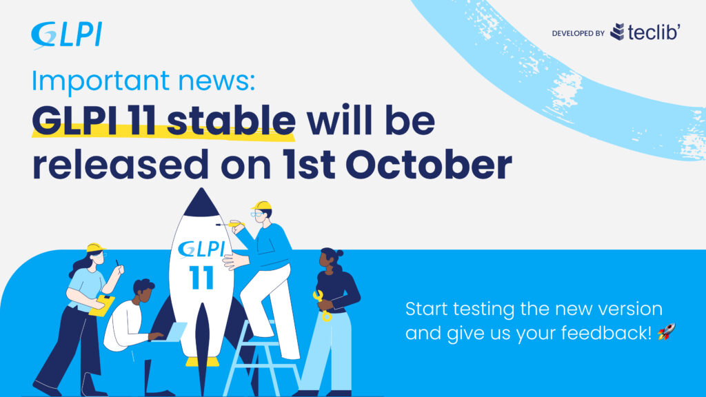 GLPI 11 stable will be released on 1st October 🚀 - www.glpi-project.org